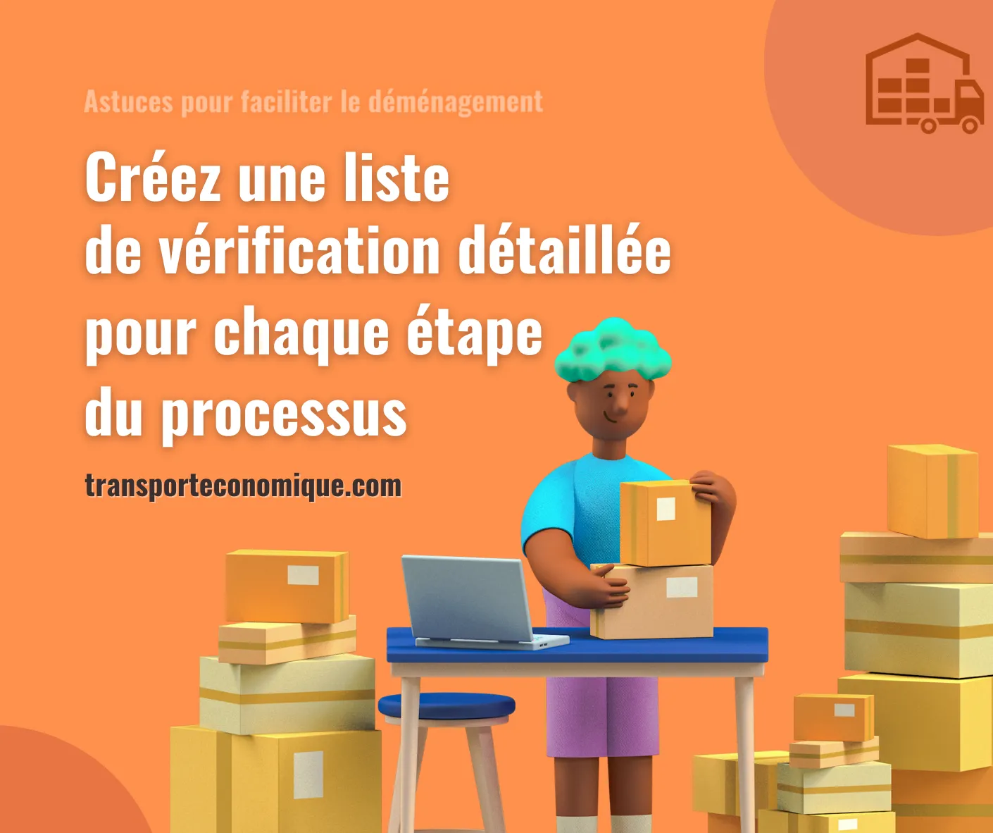 Créez une Liste de Vérification Détaillée pour un Déménagement Sans Souci