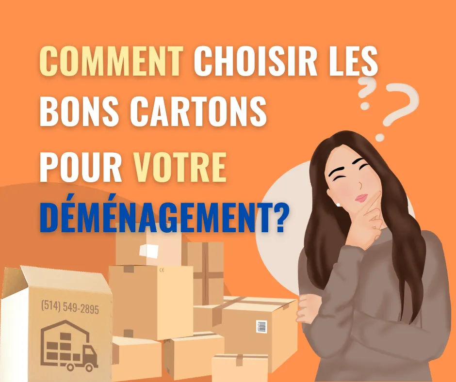 Comment choisir les bons cartons pour votre déménagement
